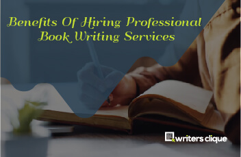 Benefits Of Hiring Professional Book Writing Services
